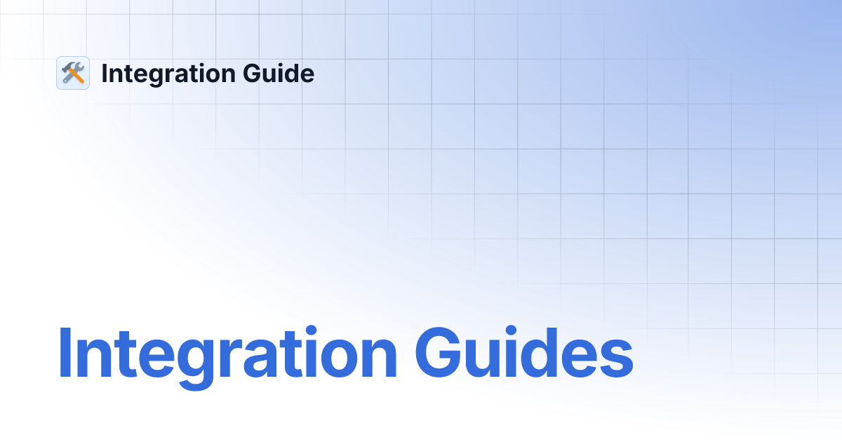 Integration Guides | Integration Guide